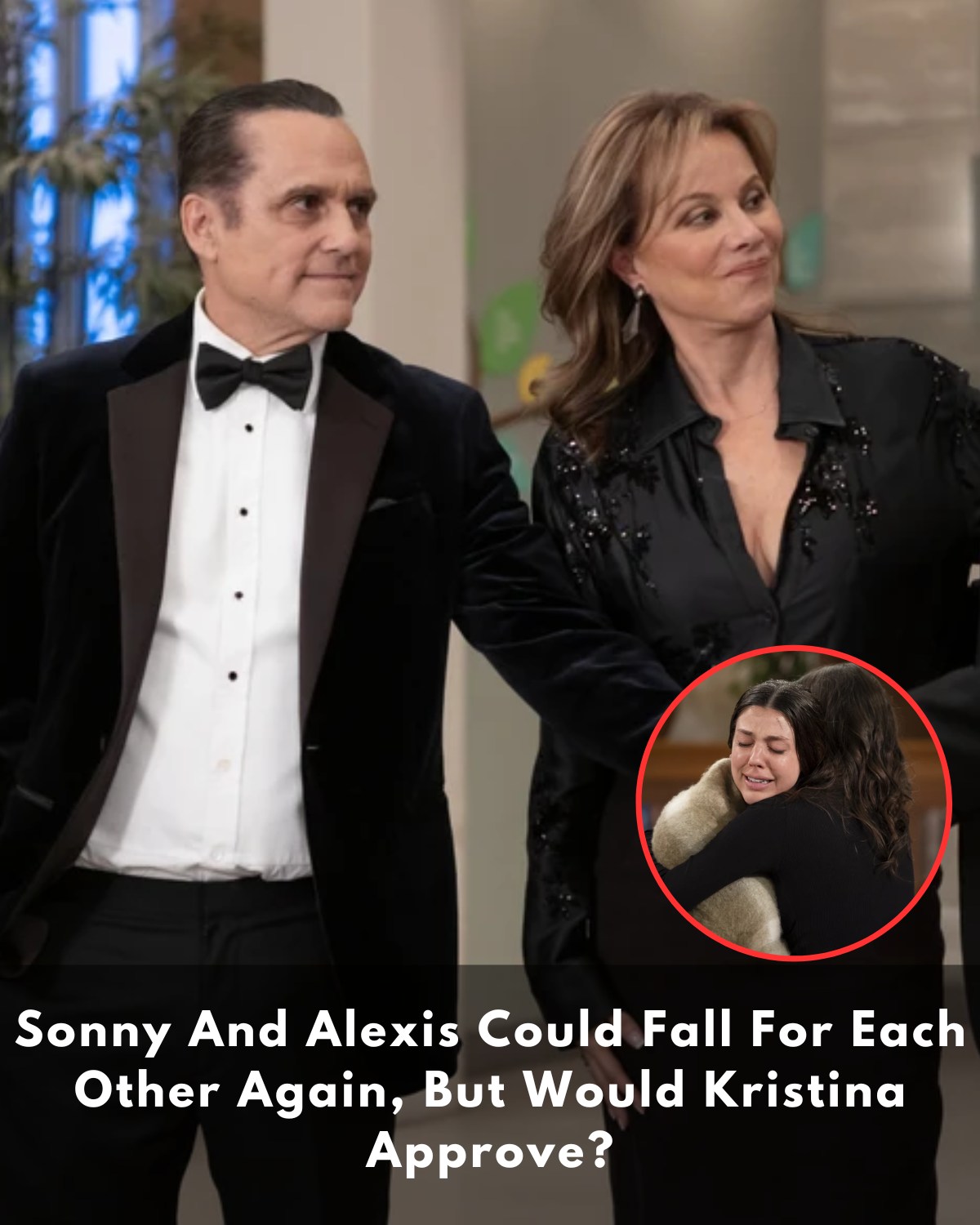 Sonny And Alexis Could Fall For Each Other Again, But Would Kristina ...